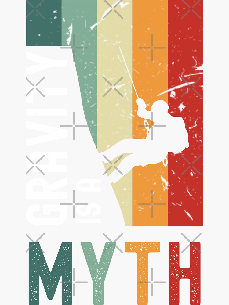 "Vintage Rock Climbing Shirt, Gravity Is a Myth" Sticker by Grofler ...