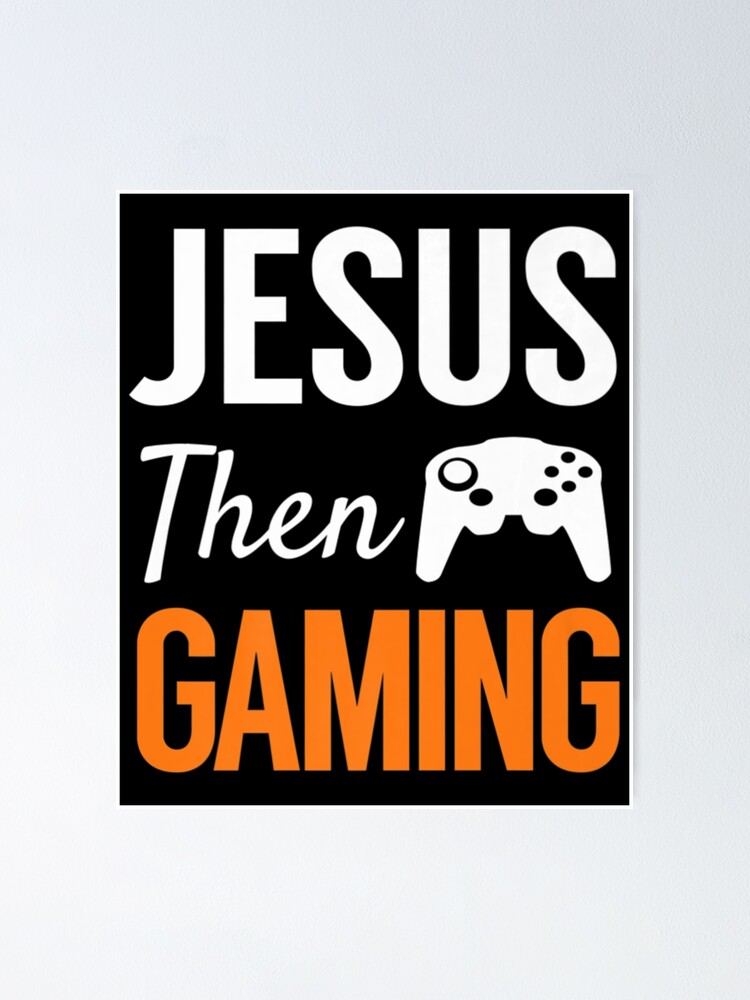 "Jesus Then Gaming Fun Christian Video Game" Poster for Sale by TopNASA ...