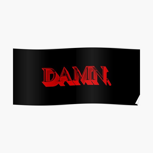 "Kendrick Lamar Damn Logo" Poster for Sale by Novaque | Redbubble