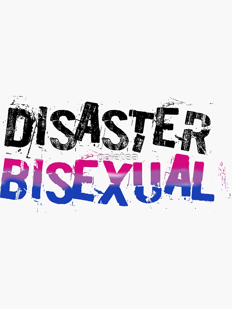 "Disaster Bisexual" Sticker by galetea | Redbubble