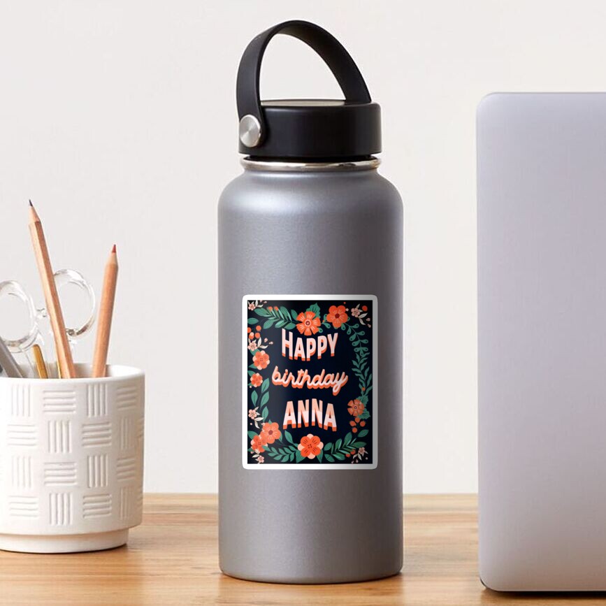 "Happy Birthday Anna" Sticker by Eklectikos | Redbubble