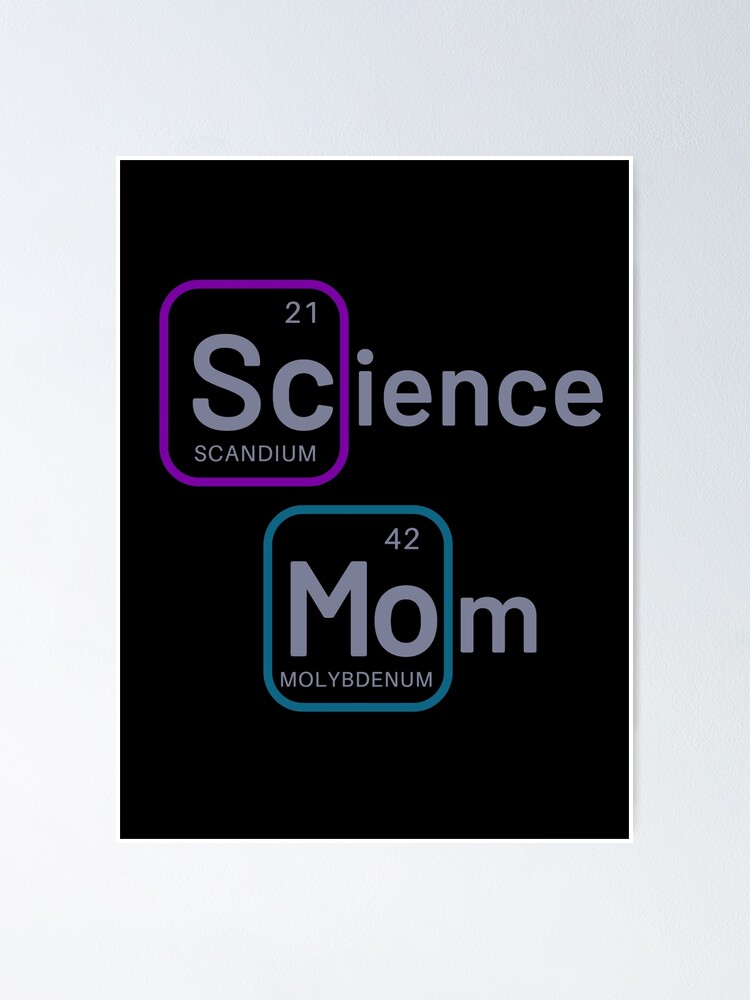 "Science Mom Elements in Color" Poster for Sale by Sci-Art-Cafe | Redbubble