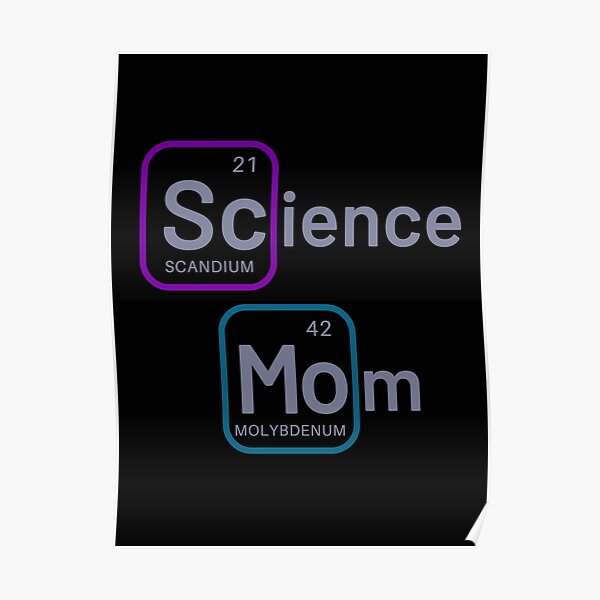 "Science Mom Elements in Color" Poster for Sale by Sci-Art-Cafe | Redbubble
