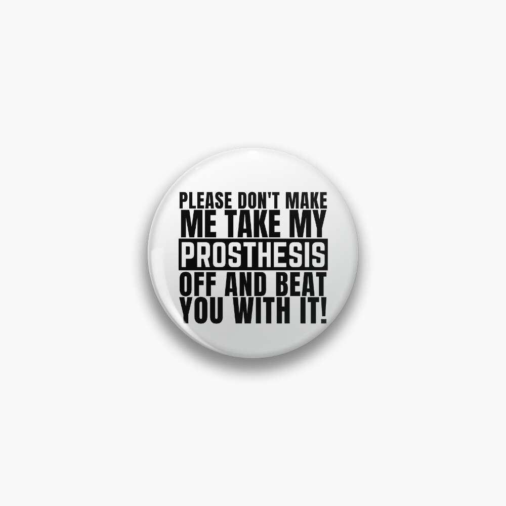 Prosthesis Amputee Humour Prosthetic Limb Prosthetic Leg Amputee