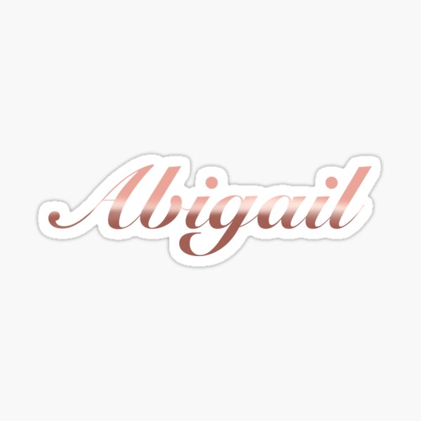 "Abigail personalised rose gold name" Sticker by NamedandFamed | Redbubble
