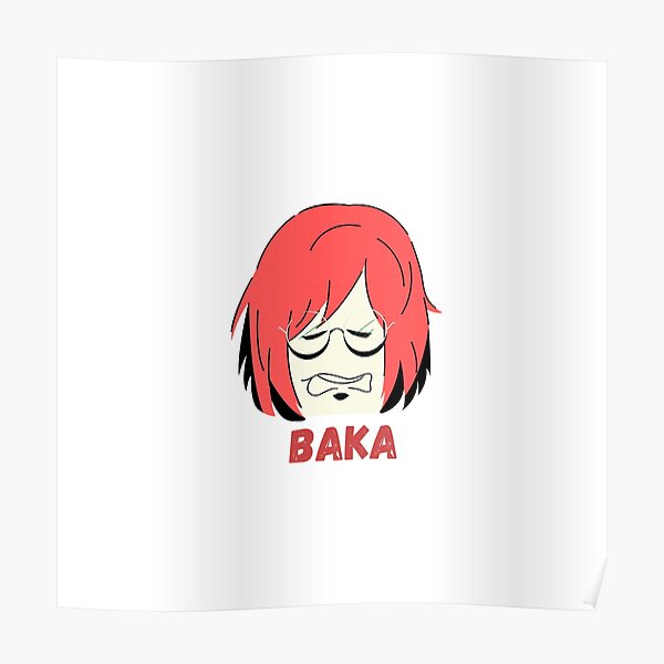 "Baka angry Japanese women" Poster by weirdandstrange | Redbubble