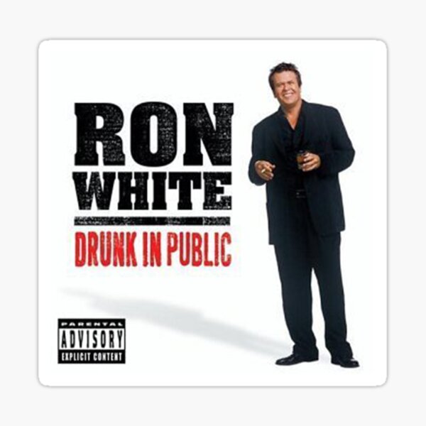 " Ron White Drunk in Public by Ron White" Sticker by MARY153 | Redbubble