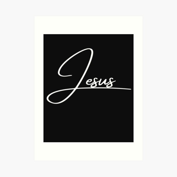 "Faith of Jesus Christ in His Most Beautiful Writing" Art Print for ...