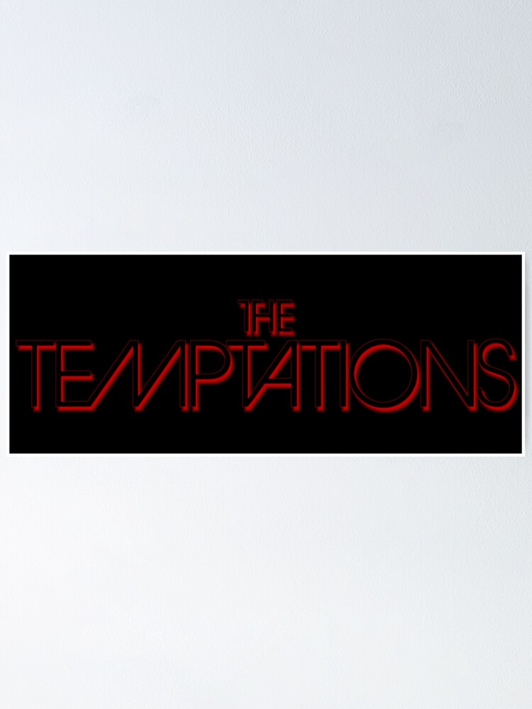 "The Temptations logo" Poster for Sale by KARENMARTIN3412 | Redbubble