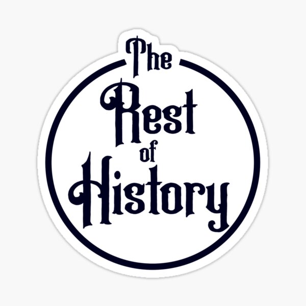 "The Rest of History Podcast Logo" Sticker for Sale by restofhistory ...