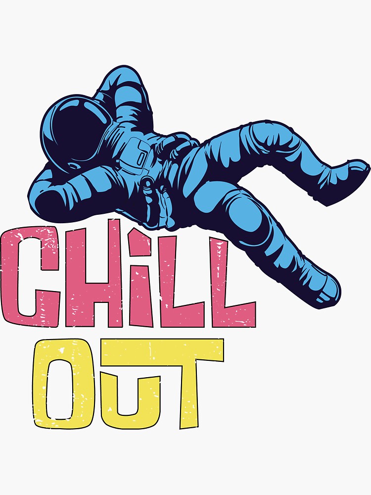 "CHILL OUT" Sticker by kalit-designs | Redbubble