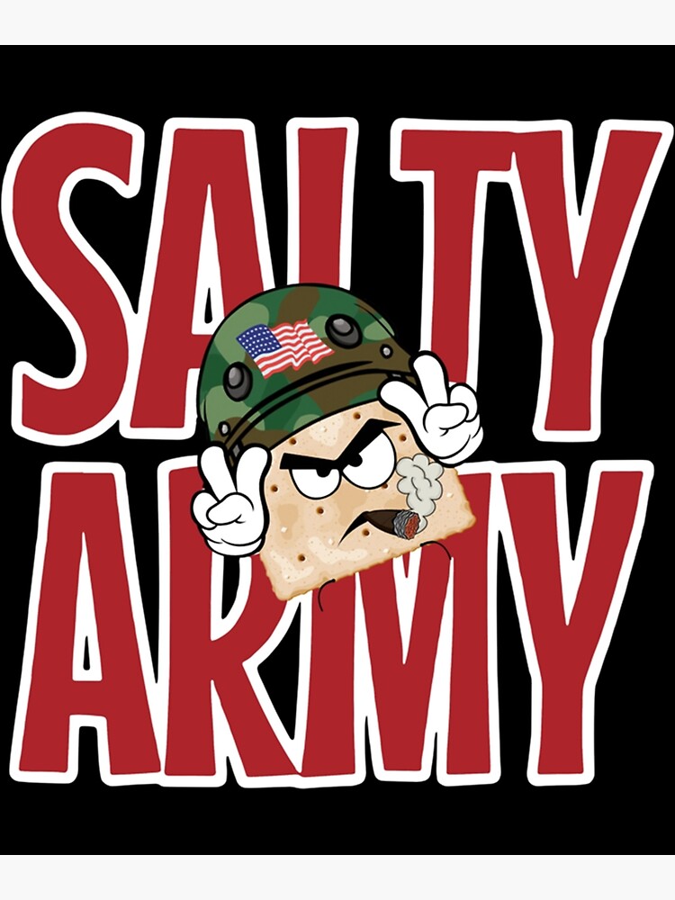 "Salty Cracker Merch Big Salty Army Shirt Classic ." Poster by ...