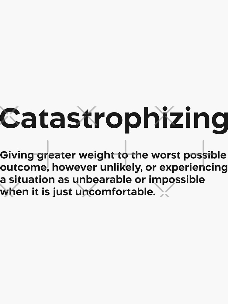 "Catastrophizing black" Sticker by EdimQuotes | Redbubble