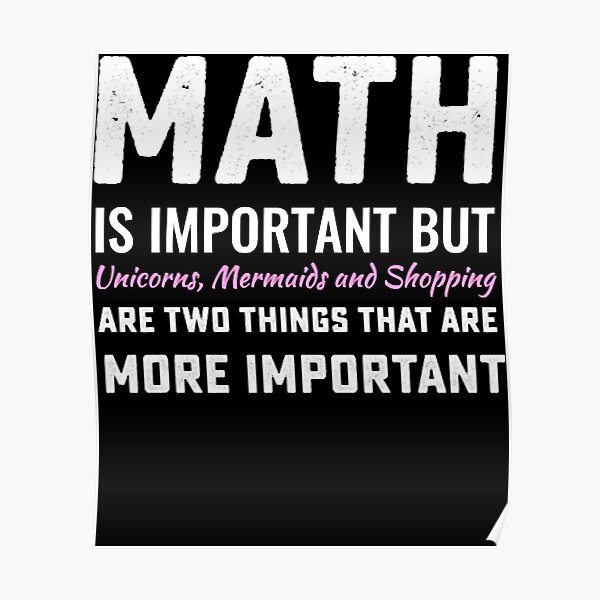 "Funny math is important tshirt" Poster for Sale by MarineGuilbert ...