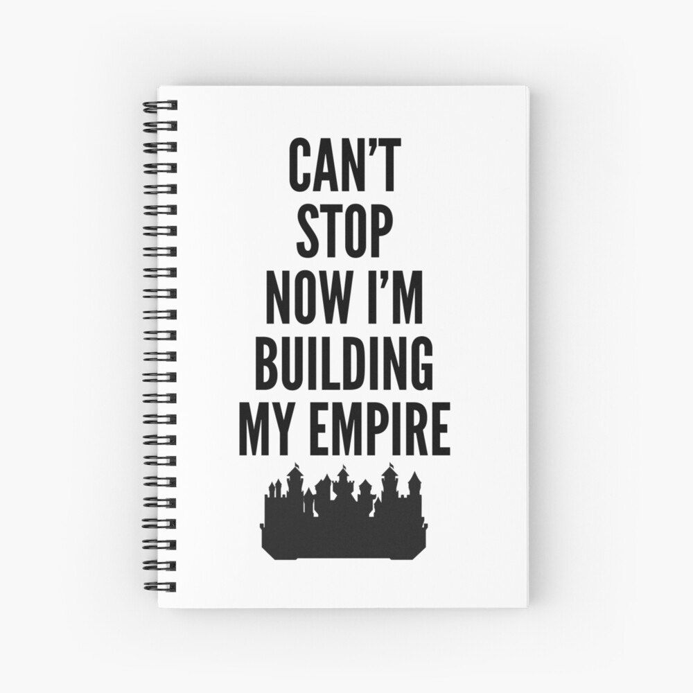 "I'm building my empire" Spiral Notebook for Sale by throwbackgamer ...
