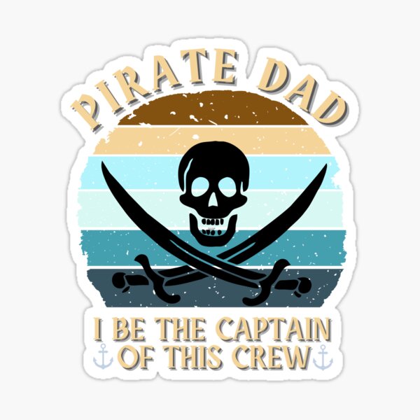 "Pirate Dad, Captain Dad Pirate Lover Fun Halloween Costume Fathers Day ...