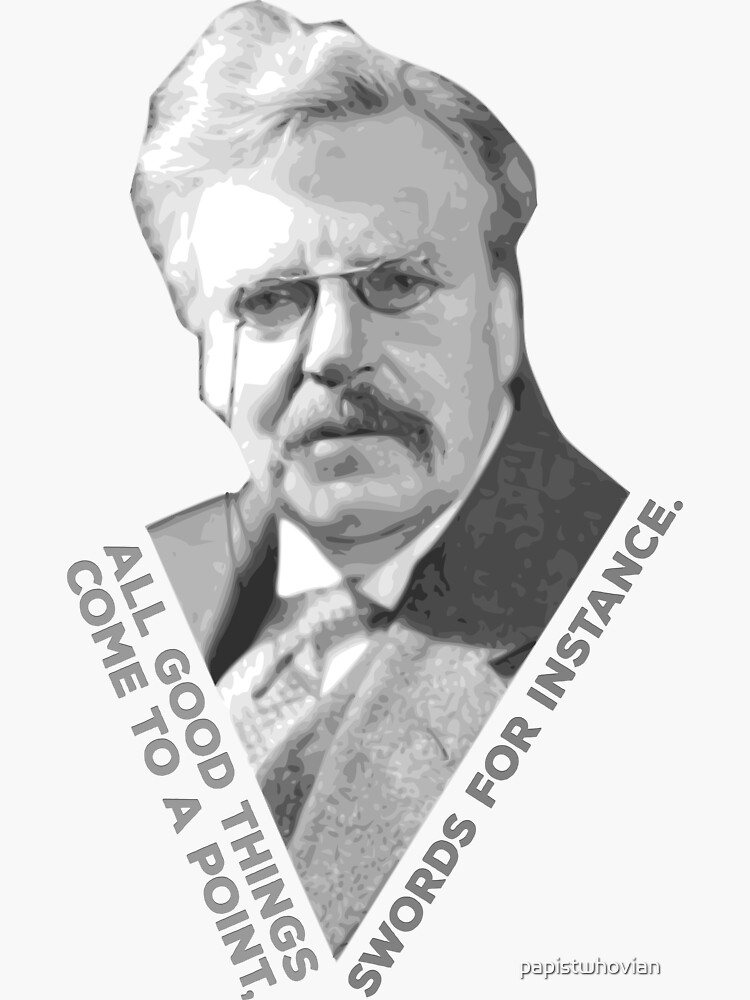 "Chesterton's Point" Sticker for Sale by papistwhovian | Redbubble