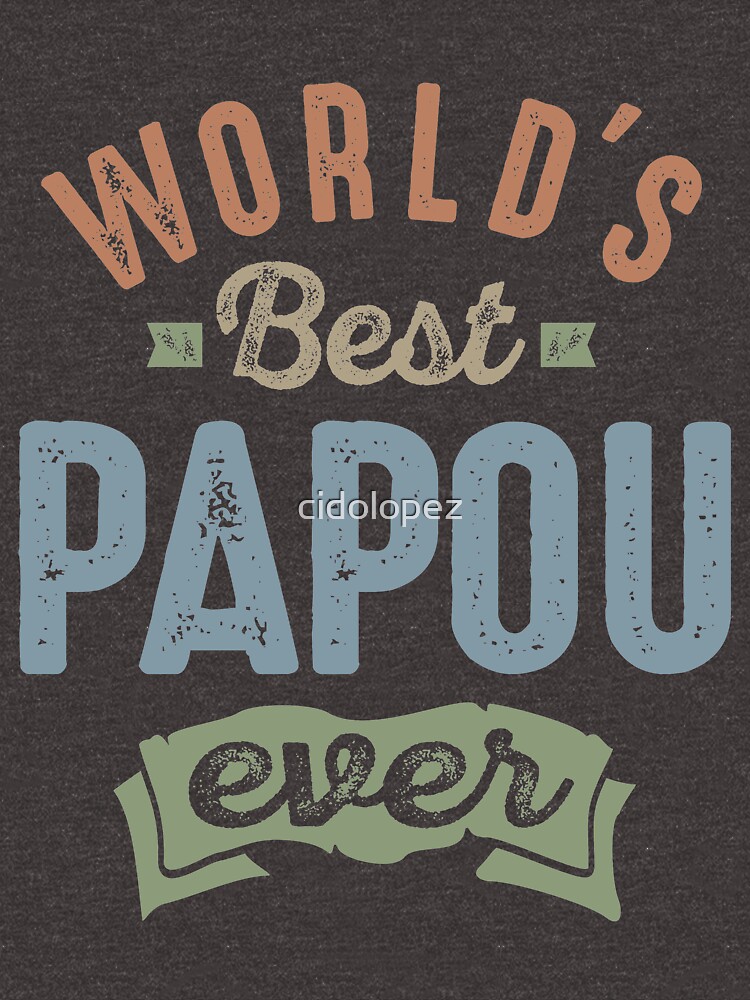 "World's Best Papou" T-shirt for Sale by cidolopez | Redbubble | papou ...