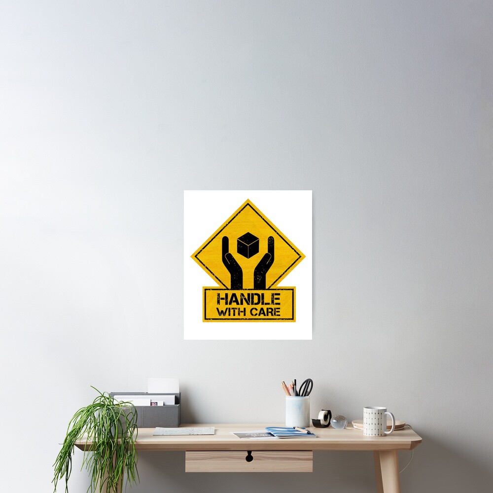 "Handle with care" Poster for Sale by Sundaymarket | Redbubble