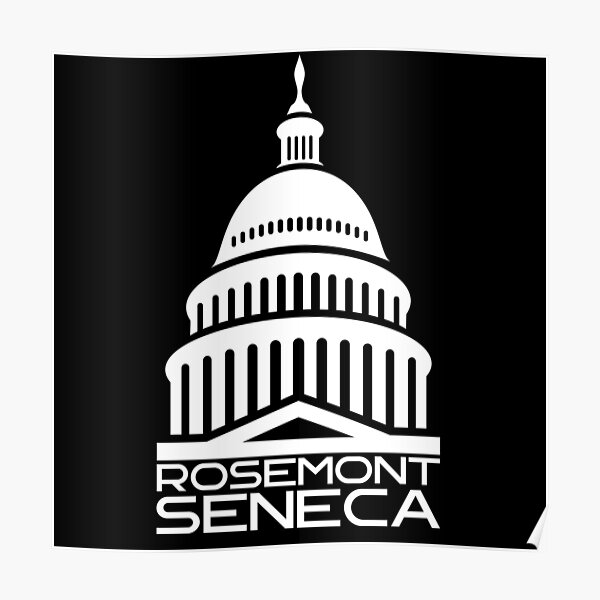 "Rosemont Seneca Corporation" Poster for Sale by ToyoYukimura | Redbubble