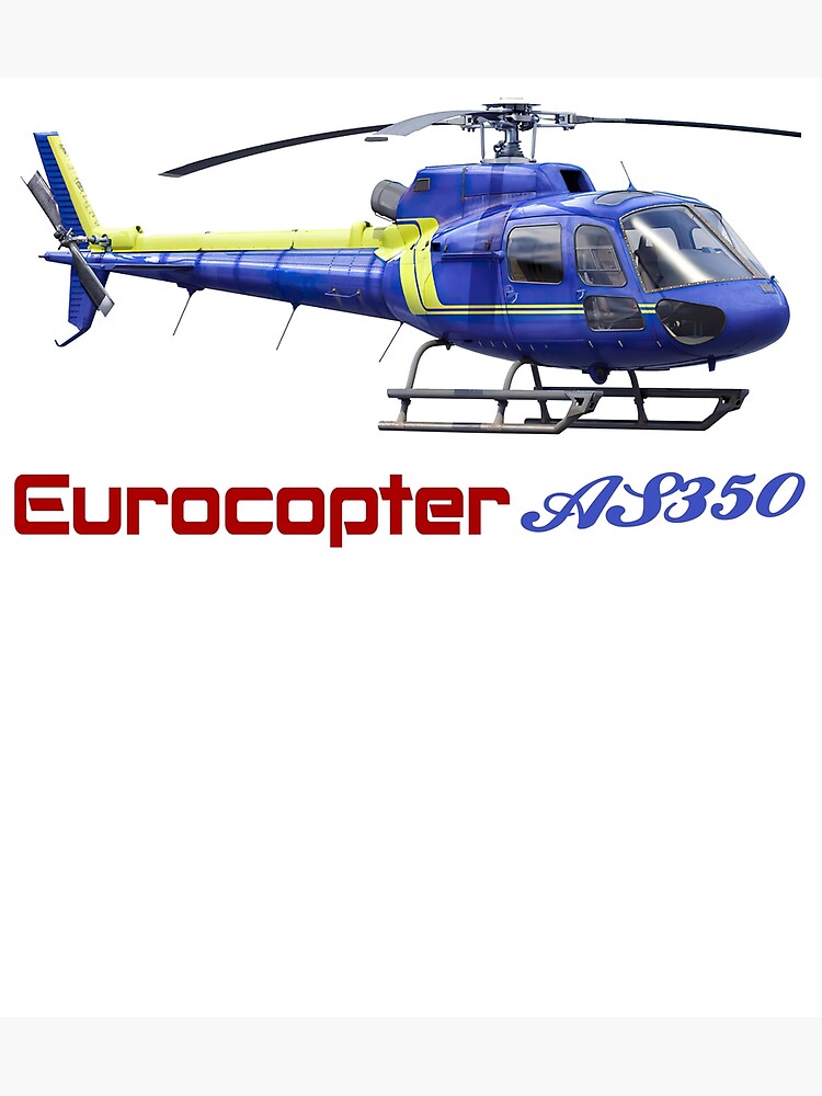 "Eurocopter as350 écureuil" Poster for Sale by Msikdar | Redbubble