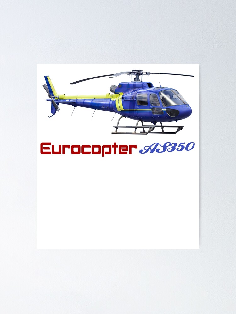 "Eurocopter as350 écureuil" Poster for Sale by Msikdar | Redbubble