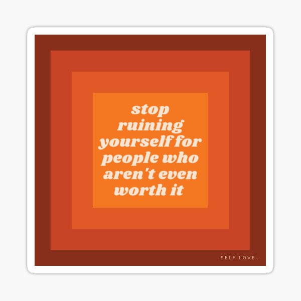 "stop ruining yourself " Sticker by arzii | Redbubble
