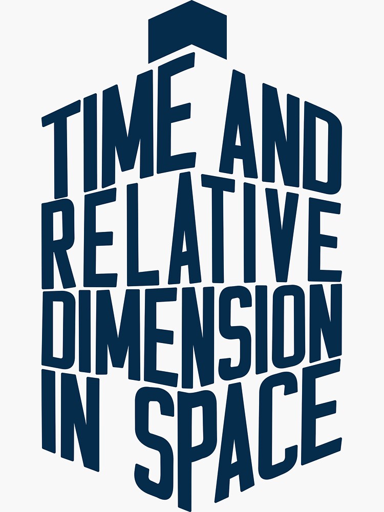 "Time and relative dimension in space" Sticker by StudioArteriana ...