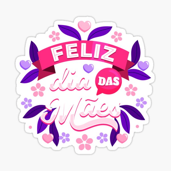 "feliz dia das mam " Sticker for Sale by TheHappyStore1 | Redbubble
