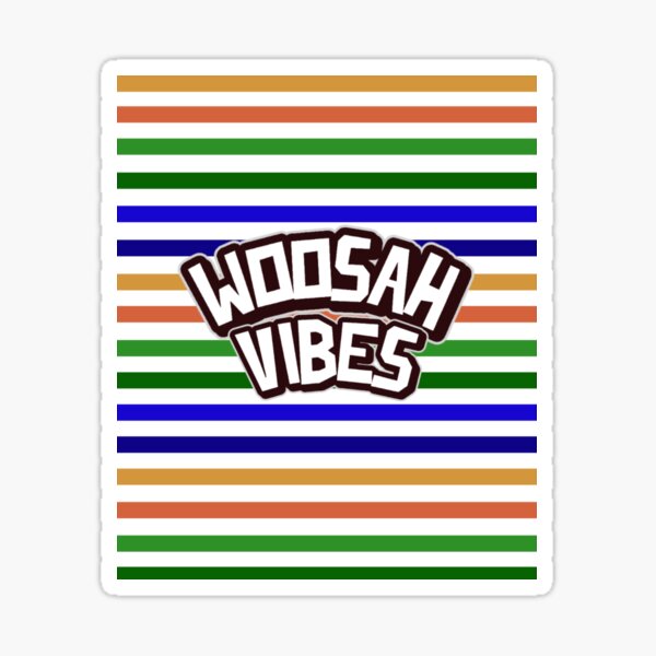 "Woosah Vibes" Sticker by MoniquePrince | Redbubble