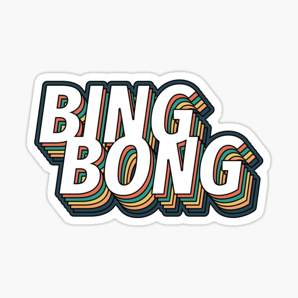 "Bing Bong" Sticker by PoormanToast | Redbubble