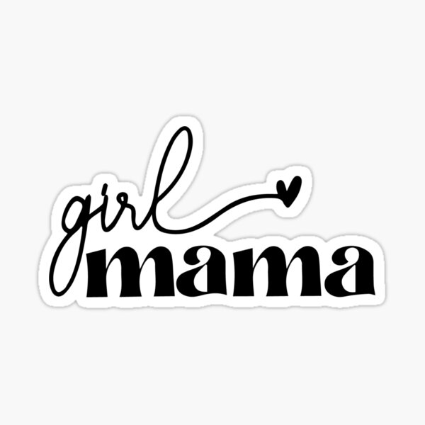 "Girl Mama, Moms " Sticker for Sale by Desinger12 | Redbubble