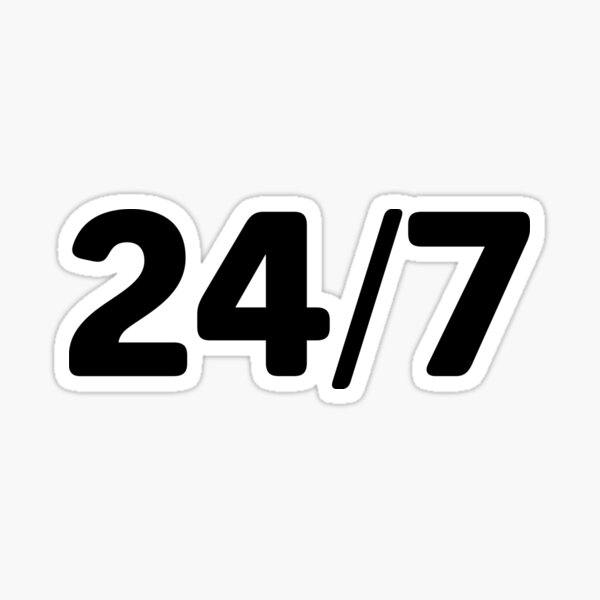 "24/7" Sticker for Sale by Press82 | Redbubble