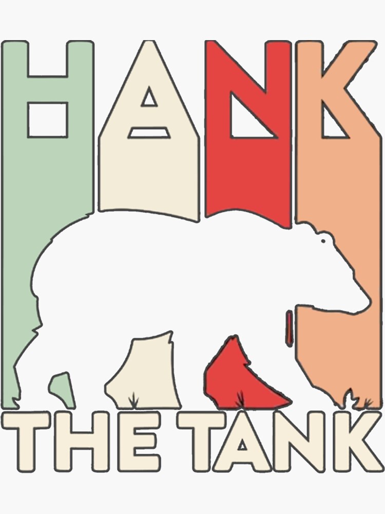 "Hank The Tank " Sticker by Emmanuel-Ca | Redbubble