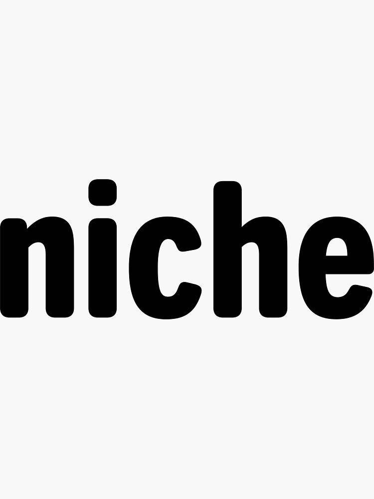 "Niche" Sticker by Press82 | Redbubble