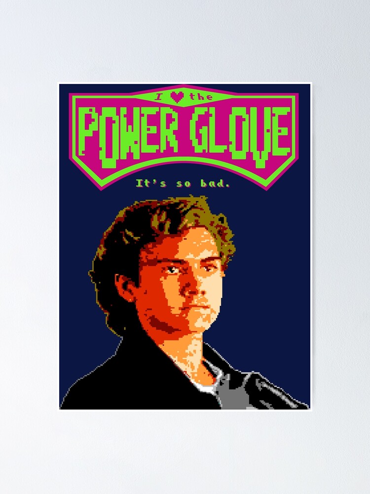 "Lucas Barton loves the Power Glove (The Wizard 1989)" Poster by ...
