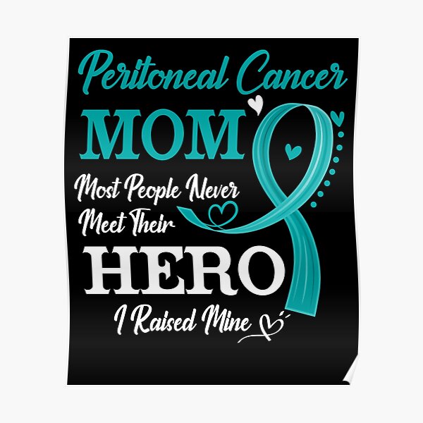 "Proud Peritoneal Cancer Mom Most People Never Meet Their Hero I Raised ...