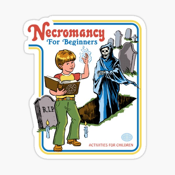 "Necromancy-for-beginners-activities-for-children-t-shirt-" Sticker by ...