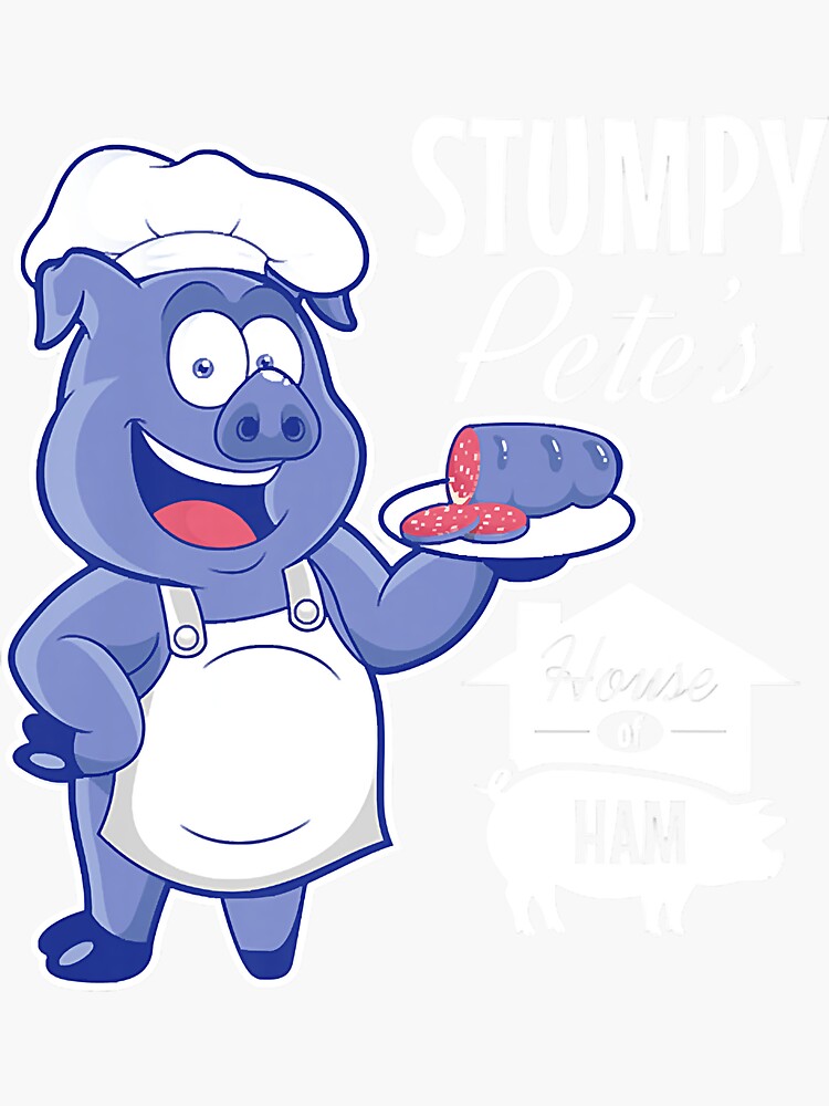 "STUMPY PETE HOUSE OF HAM RESTAURANT SIGN " Sticker for Sale by ...