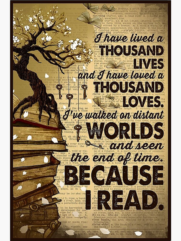 "Reading I have lived a thousand lives" Poster for Sale by Sineure98 ...