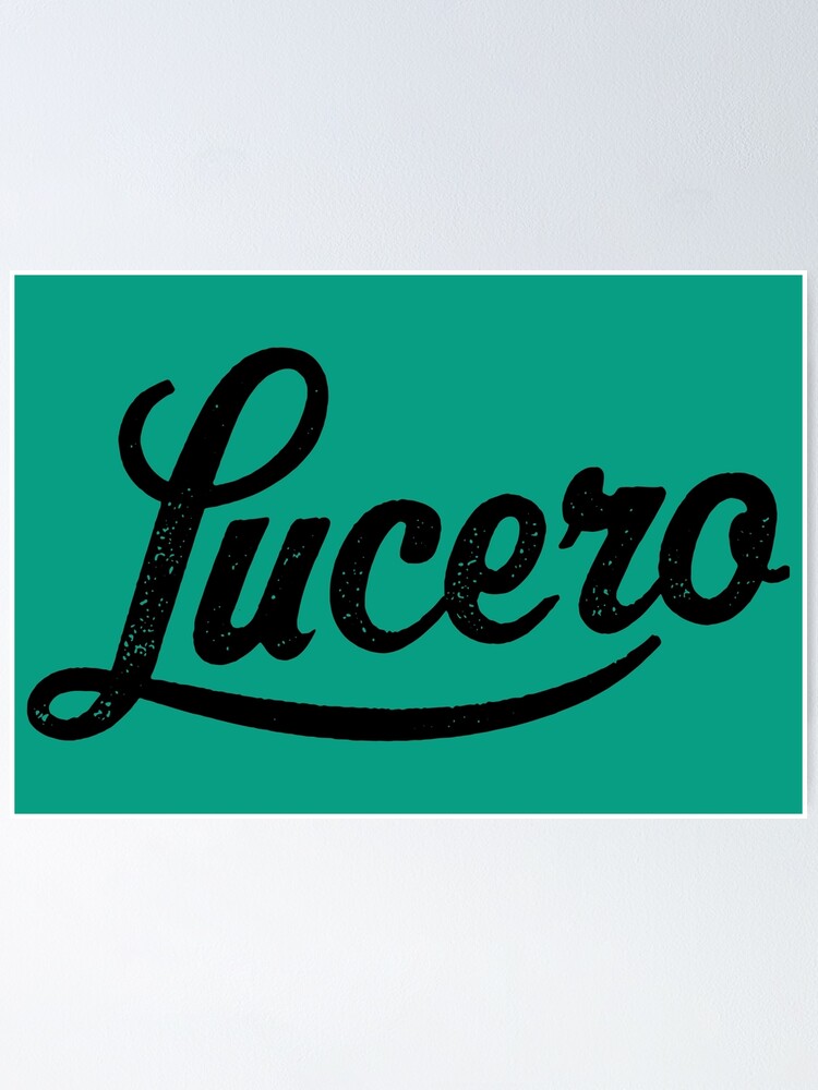 "Lucero Band Text Logo" Poster for Sale by LYLEESTORE | Redbubble