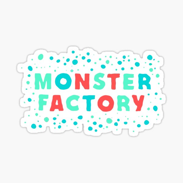 "Monster Factory Shirt" Sticker by BangeLorelei | Redbubble