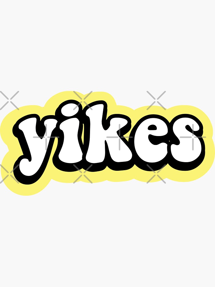 "Yikes" Sticker by Smartmerch99 | Redbubble