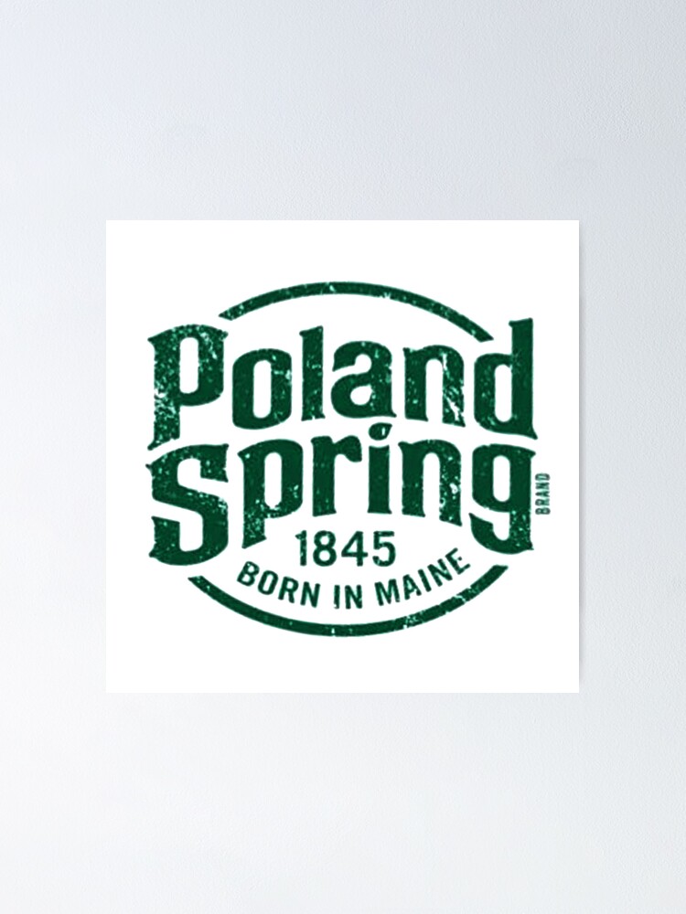 "Poland Spring Water Brand" Poster for Sale by beriapi | Redbubble