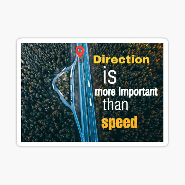 "Short quote Direction is more important than speed" Sticker by ...