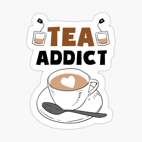 "Tea Addict" Sticker by spookyruthy | Redbubble