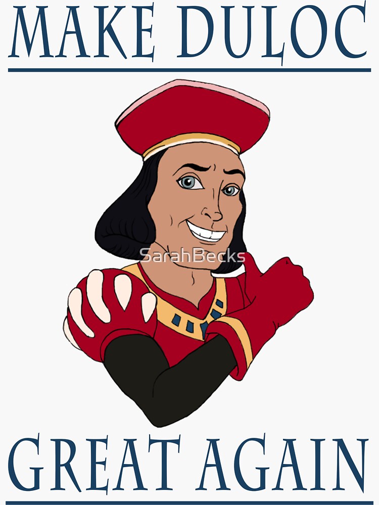 "Make Duloc Great Again" Sticker for Sale by SarahBecks | Redbubble