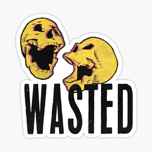 " Wasted " Sticker for Sale by Jansnseko21 | Redbubble