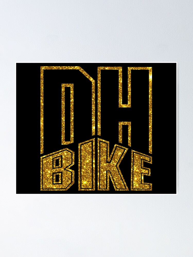 "DH Bike in Gold Glitters" Poster for Sale by artOfCal013 | Redbubble