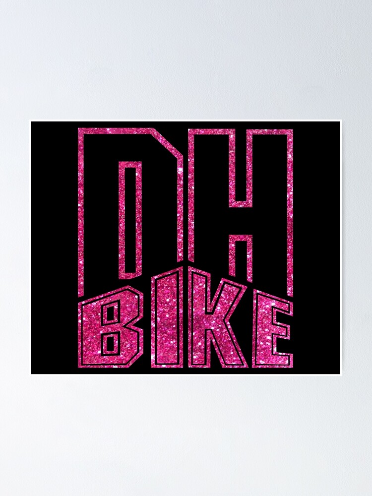 "DH Bike in Sparkling Pink" Poster by artOfCal013 | Redbubble
